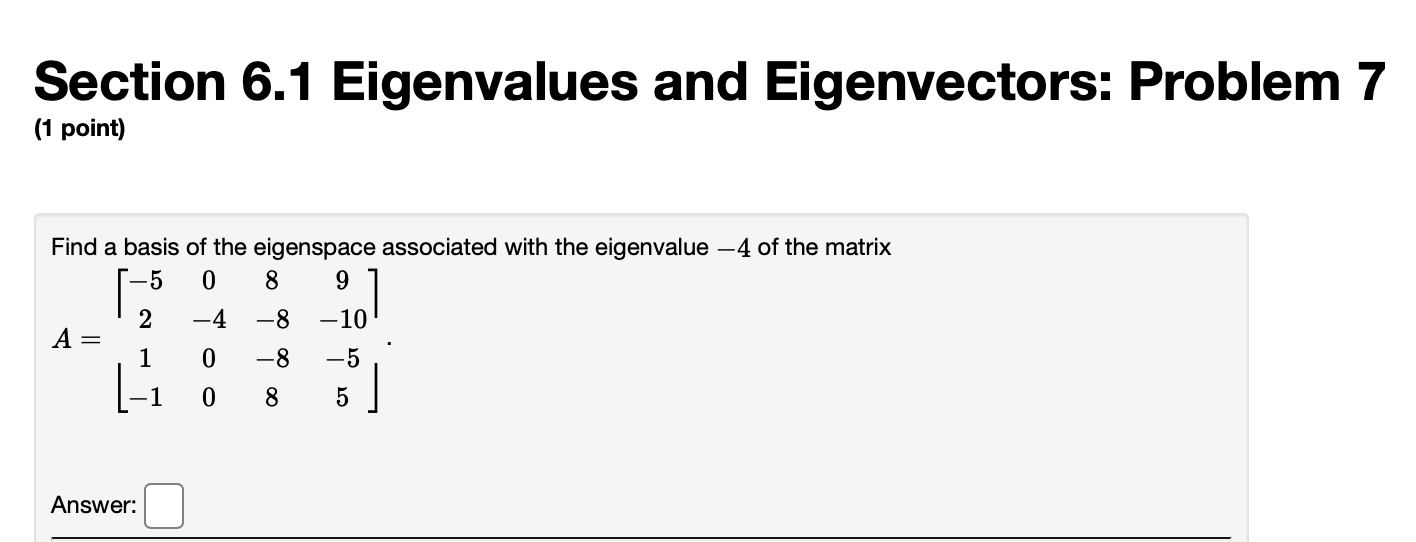 Solved Section 6.1 Eigenvalues and Eigenvectors: Problem 7 | Chegg.com Solved Section 6.1 Eigenvalues and Eigenvectors: Problem 7 | Chegg.com