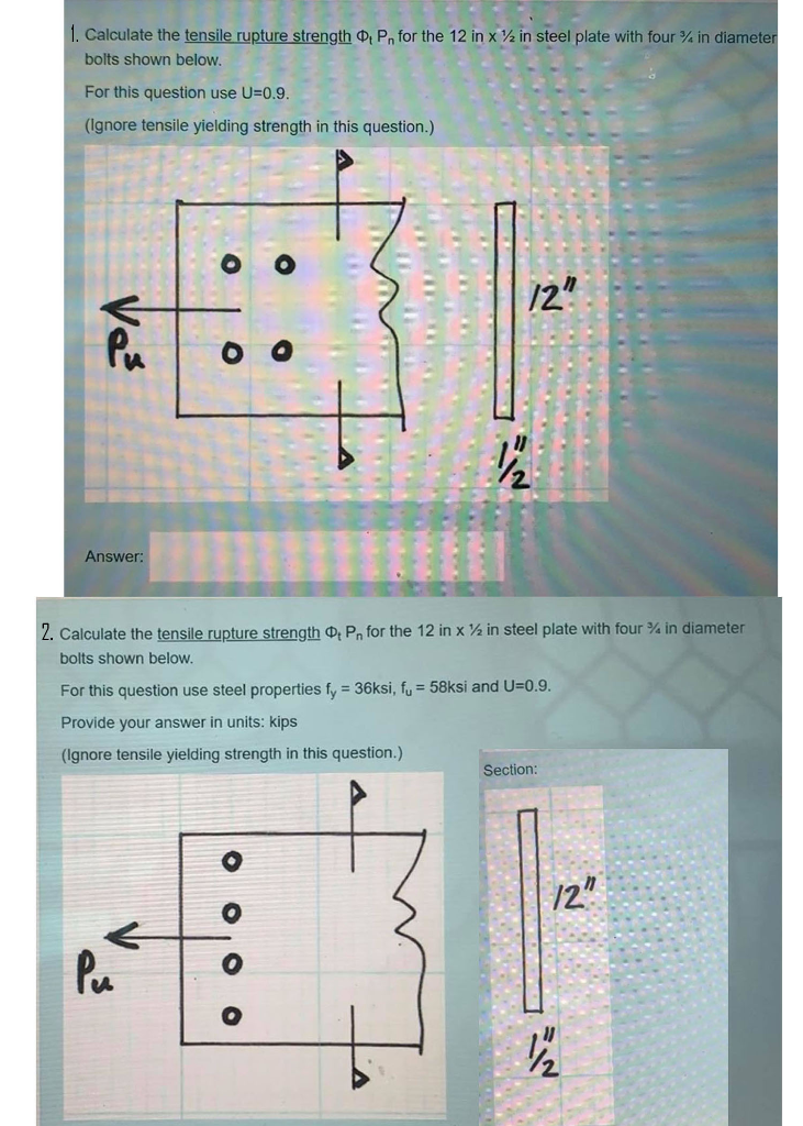 Solved 1. Calculate the tensile rupture strength of Ph for | Chegg.com