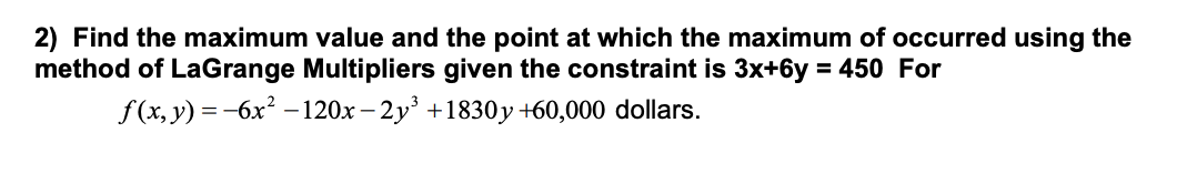 Solved 2) Find the maximum value and the point at which the | Chegg.com