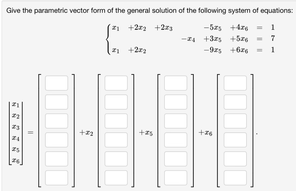 Solved Give the parametric vector form of the general | Chegg.com