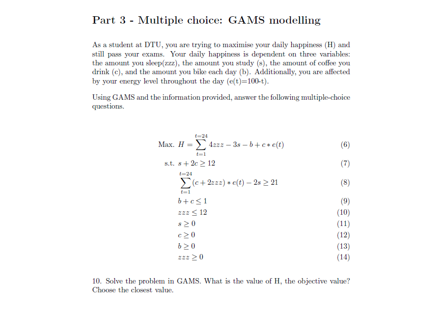 Solved Part 3 - Multiple choice: GAMS modelling As a student | Chegg.com
