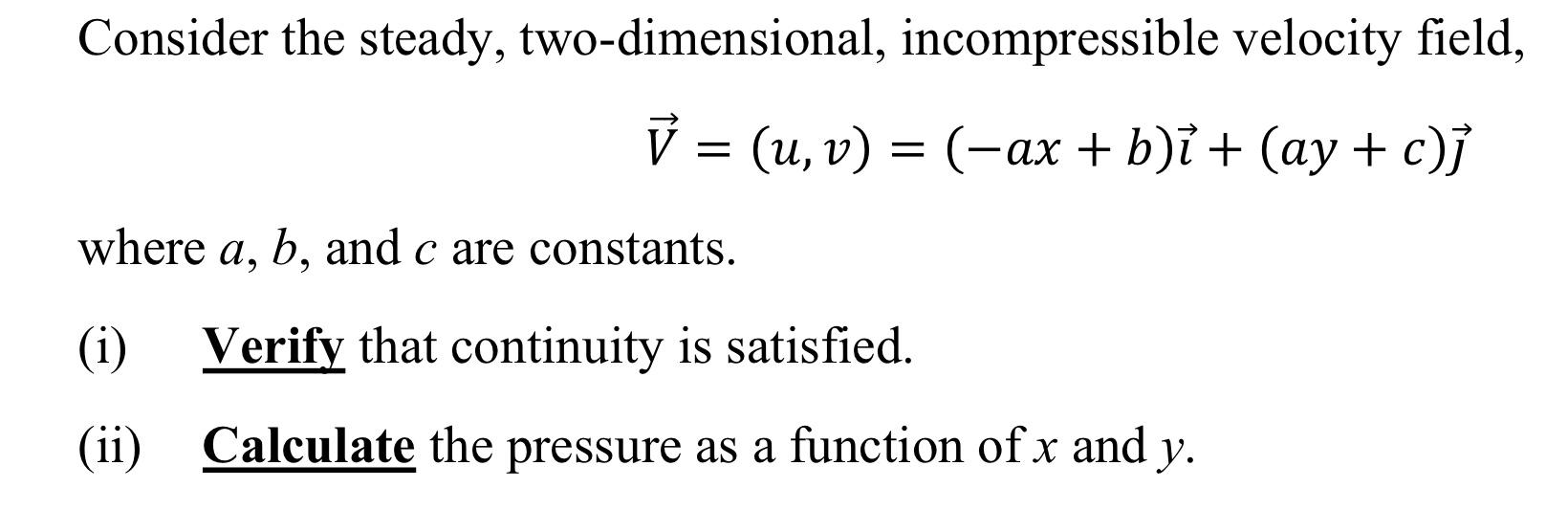 Solved Consider the steady, two-dimensional, incompressible | Chegg.com