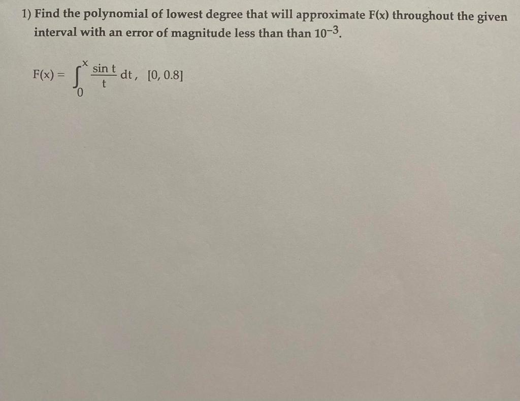 Solved 1) Find the polynomial of lowest degree that will | Chegg.com
