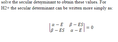 Solved solve the secular determinant to obtain these values. | Chegg.com