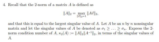 Solved Recall that the 2-norm of a matrix A is defined as | Chegg.com