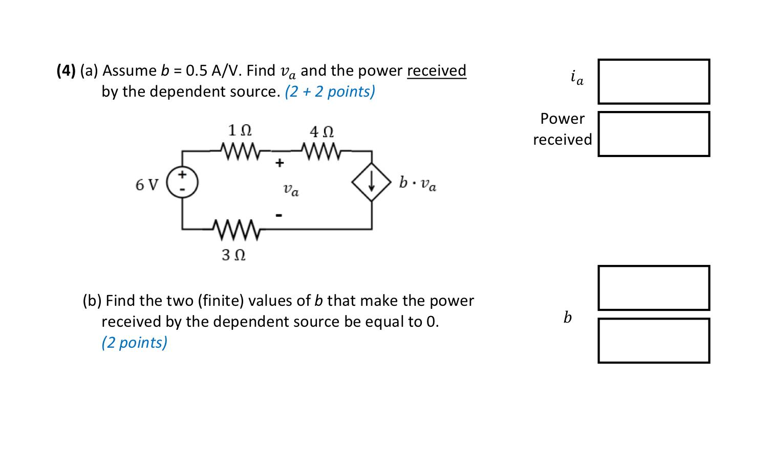 Solved (4) (a) Assume b=0.5 A/V. Find va and the power | Chegg.com