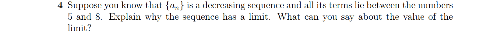 Solved 4 Suppose you know that {an} is a decreasing sequence | Chegg.com