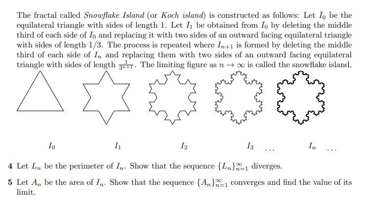 Solved The fractal called Snowflake Island (or Koch island) | Chegg.com