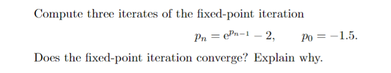 Solved Compute three iterates of the fixed-point | Chegg.com