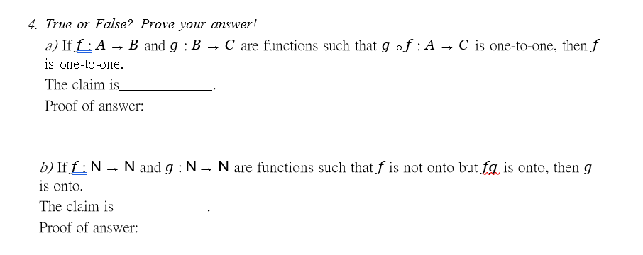 Solved 4. True or False? Prove your answer! a) If £: A - B | Chegg.com