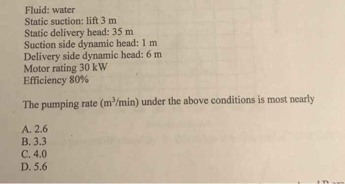 Solved Fluid: water Static suction: lift 3 m Static delivery | Chegg.com
