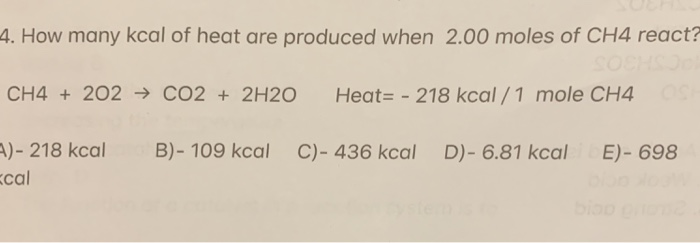 Solved 4. How many kcal of heat are produced when 2.00 moles | Chegg.com