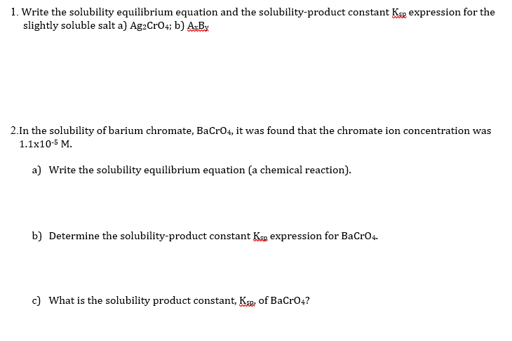 Solved 1. Write the solubility equilibrium equation and the | Chegg.com