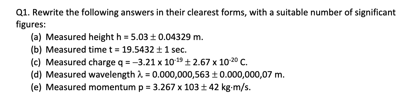 Solved Q1. Rewrite the following answers in their clearest | Chegg.com