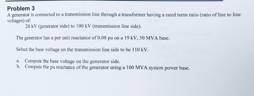 Solved Problem 3 A generator is connected to a transmission | Chegg.com