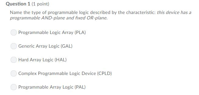 Solved Question 1 (1 point) Name the type of programmable | Chegg.com