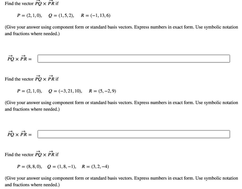 Solved Find the vector PQ X PR if P = (2,1,0), Q = (1,5,2), | Chegg.com