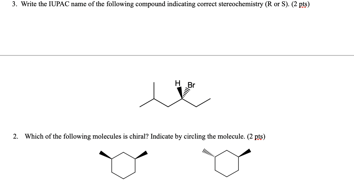 [Solved]: 3. Write the IUPAC name of the following compoun