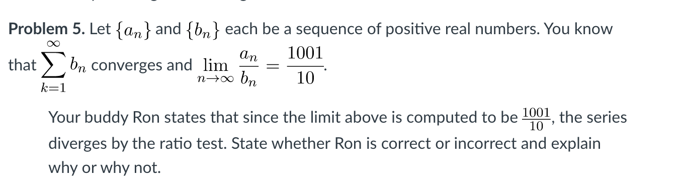 Solved Problem 5. Let {an} and {bn} each be a sequence of | Chegg.com