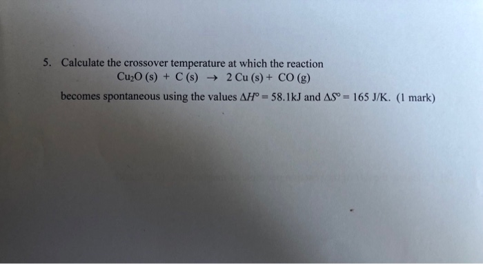 Solved 5. Calculate the crossover temperature at which the | Chegg.com