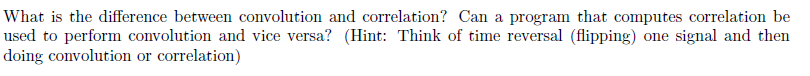 Solved What Is The Difference Between Convolution And 4555