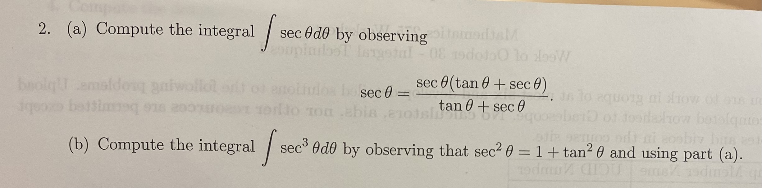 Solved 2. (a) Compute the integral ∫secθdθ by observing | Chegg.com