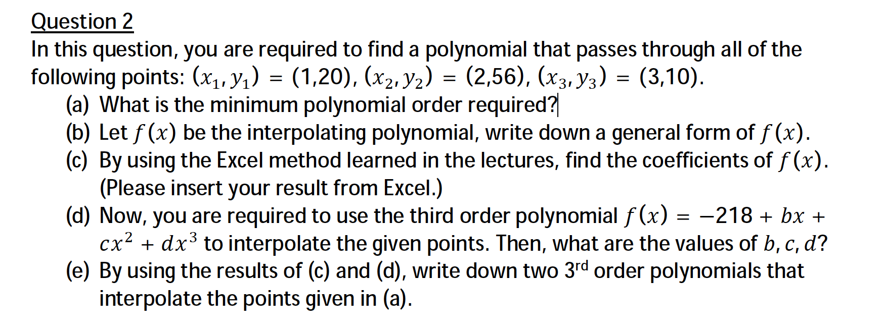 Solved In this question, you are required to find a | Chegg.com