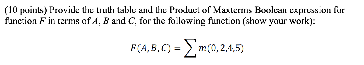 Solved Provide the truth table and the Product of Maxterms | Chegg.com