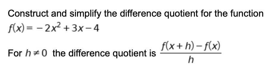 Solved Construct and simplify the difference quotient for | Chegg.com
