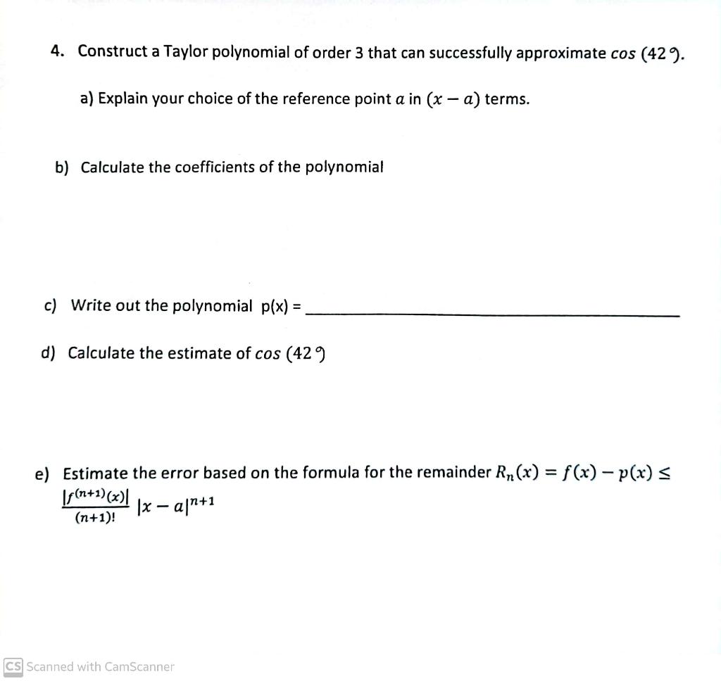 Solved 4. Construct a Taylor polynomial of order 3 that can | Chegg.com