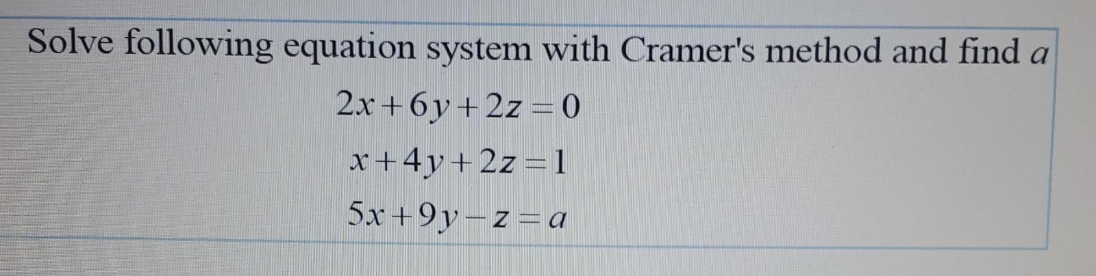 Solve following equation system with Cramer's method | Chegg.com