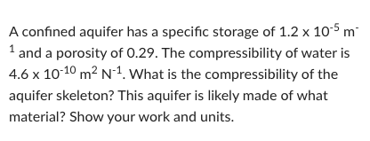 Solved A confined aquifer has a specific storage of 1.2 x | Chegg.com