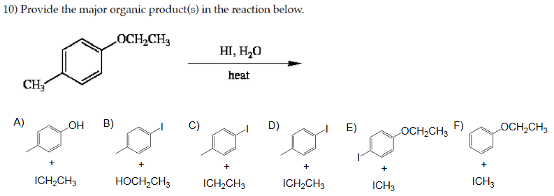 Solved 10) Provide the major organic product(s) in the | Chegg.com