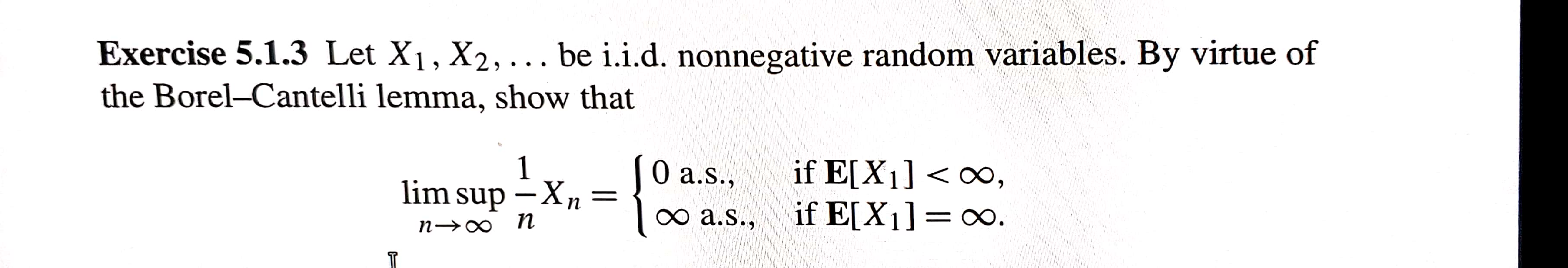Solved Exercise 5.1.3 Let X1, X2, ... be i.i.d. nonnegative | Chegg.com