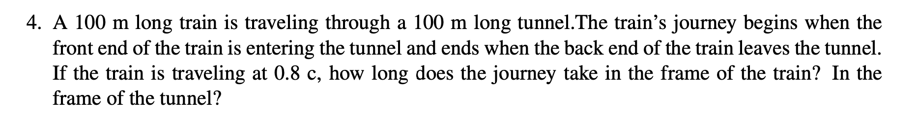 Solved 4. A 100 m long train is traveling through a 100 m | Chegg.com