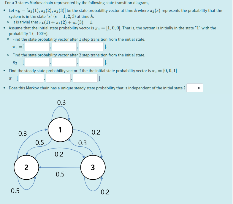 Solved For a 3-states Markov chain represented by the | Chegg.com