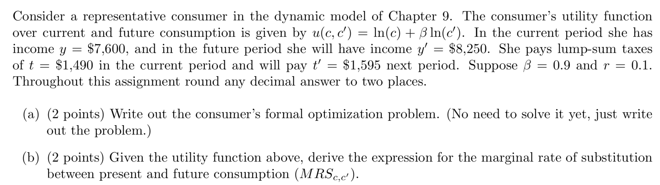 Solved Consider a representative consumer in the dynamic | Chegg.com