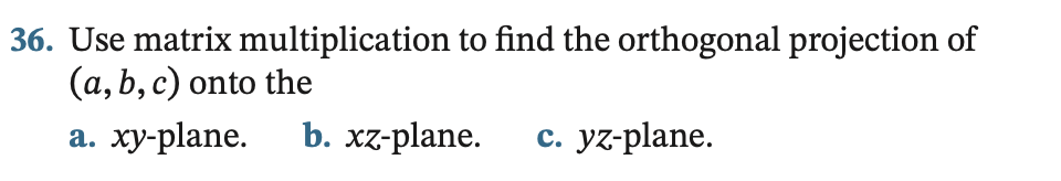 Solved 36. Use matrix multiplication to find the orthogonal | Chegg.com