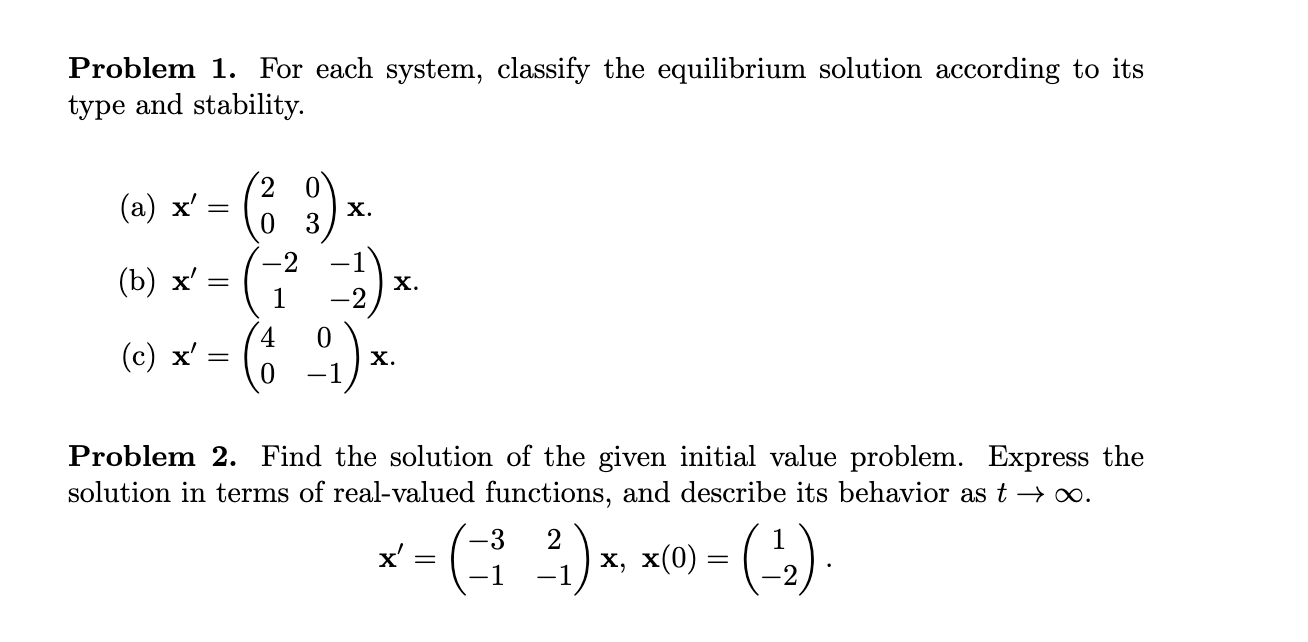 Solved Problem 1. ﻿For each system, classify the equilibrium | Chegg.com