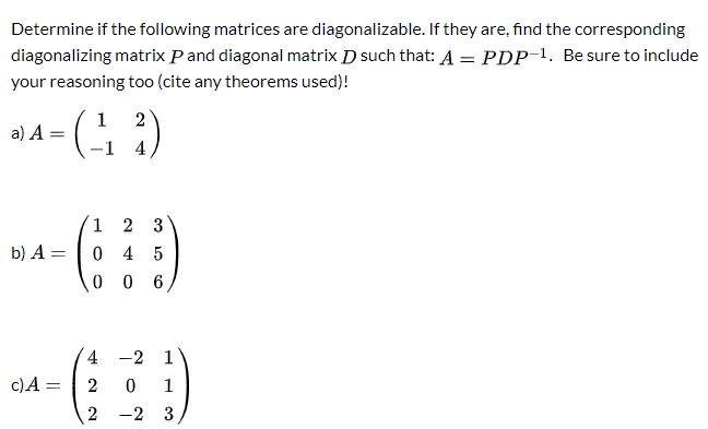 Solved Determine if the following matrices are | Chegg.com