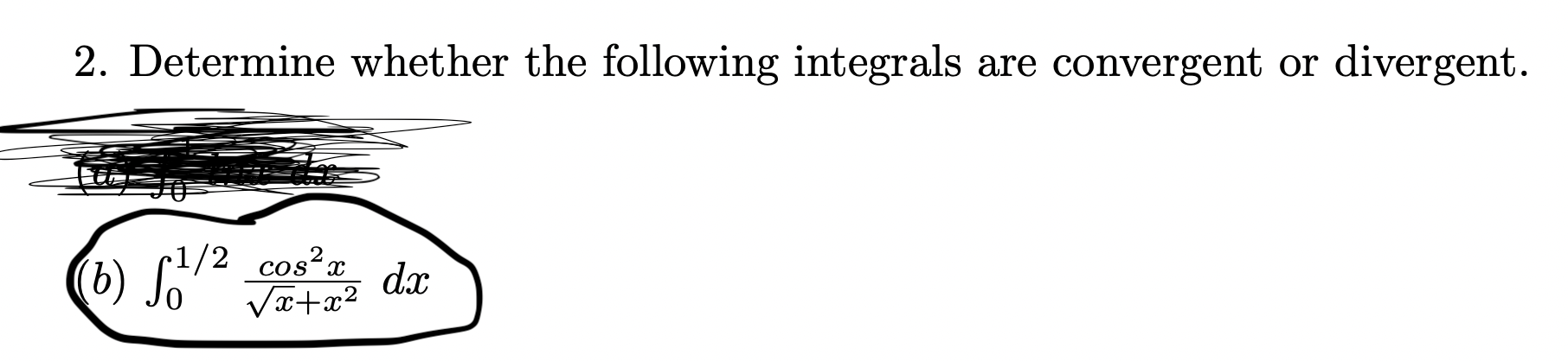 Solved 2. Determine whether the following integrals are | Chegg.com