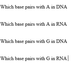 Solved Which base pairs with A in DNA Which base pairs with | Chegg.com