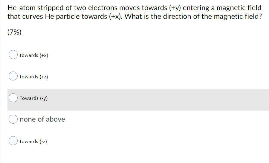 Solved He-atom stripped of two electrons moves towards (+y) | Chegg.com