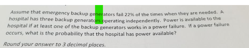 Solved Assume that emergency backup generators fail 22% of | Chegg.com