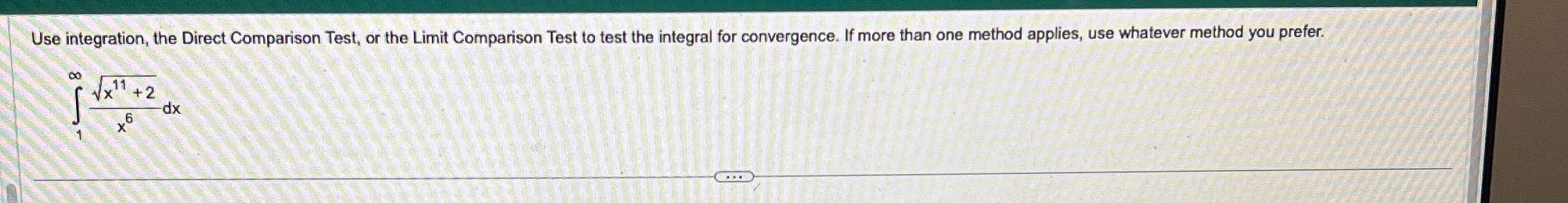 Solved Use Integration The Direct Comparison Test Or The 4947