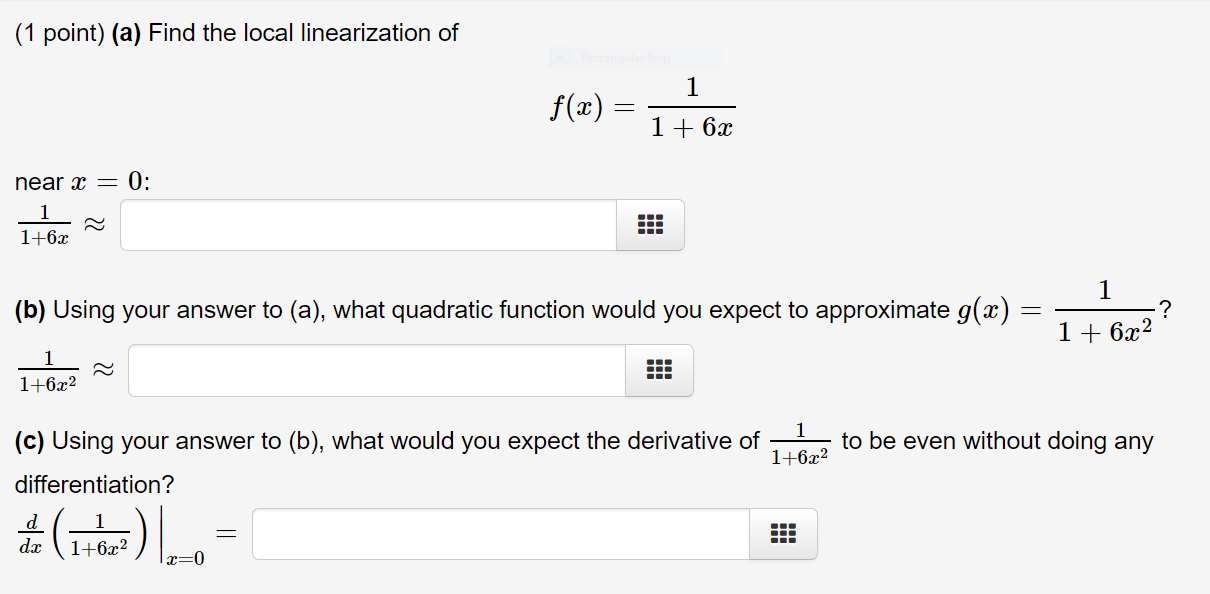 Solved (1 point) (a) Find the local linearization of 1 f(x) | Chegg.com
