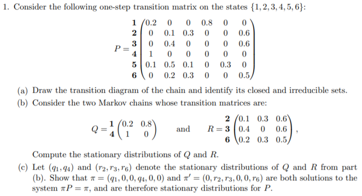 Solved 1. Consider the following one-step transition matrix | Chegg.com