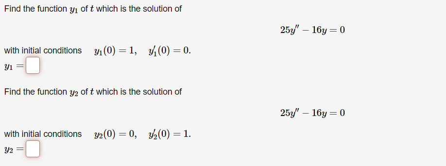 Solved Find the function y1 of t which is the solution of | Chegg.com