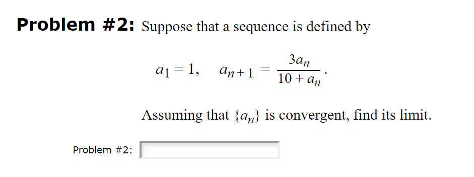 Solved Problem #2: Suppose that a sequence is defined by 3an | Chegg.com