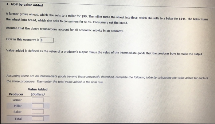 Solved 3·GDP by value added A farmer grows wheat, which she | Chegg.com